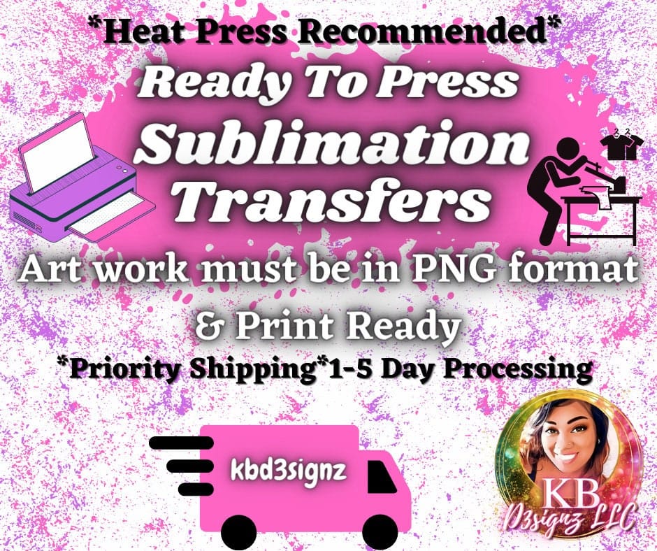 Custom Ready to Press Sublimation Full Color Transfers – KB D3signz LLC